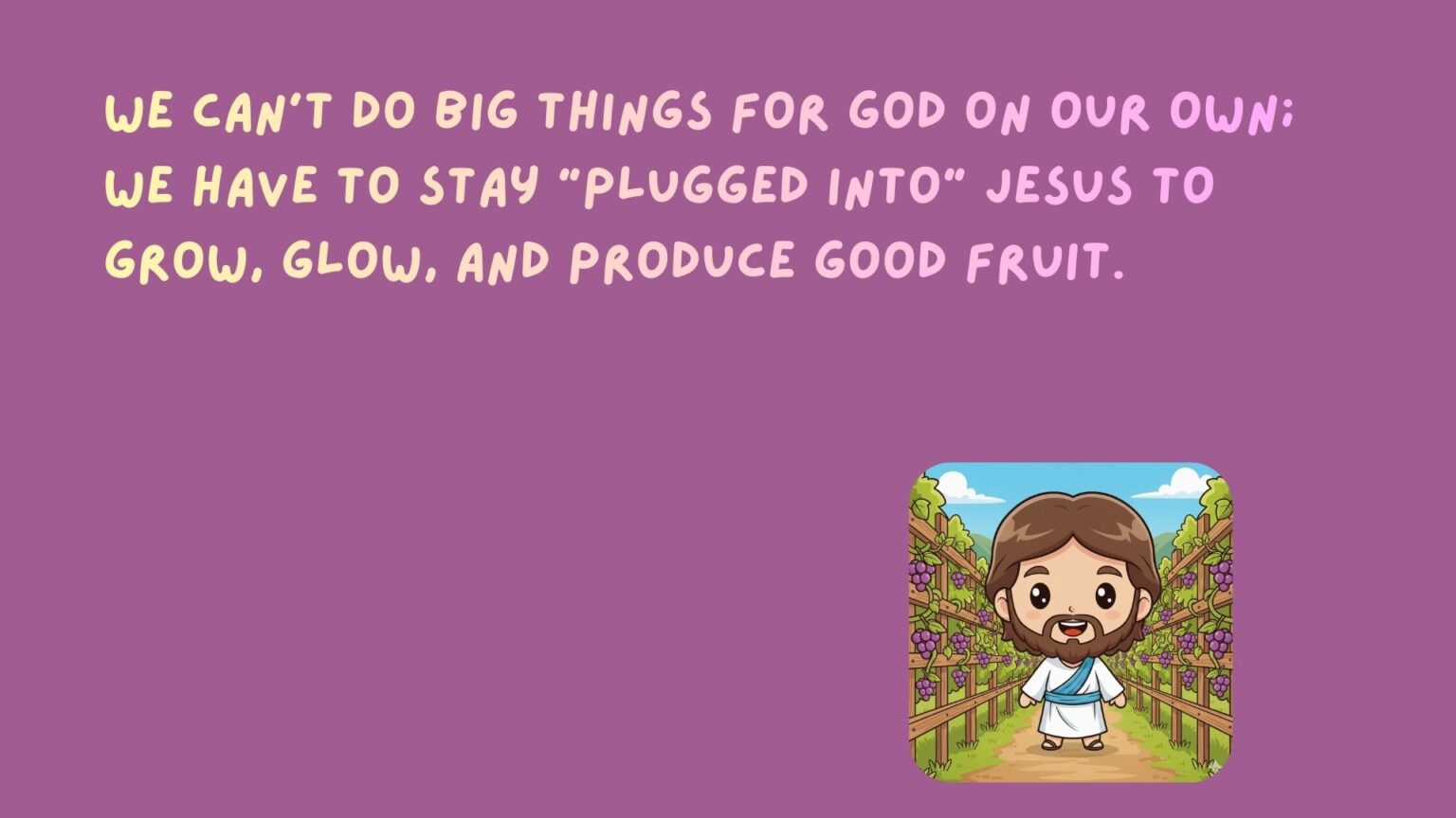 Stay Connected: The Best John 15 Vine and Branches Lesson for Kids ...